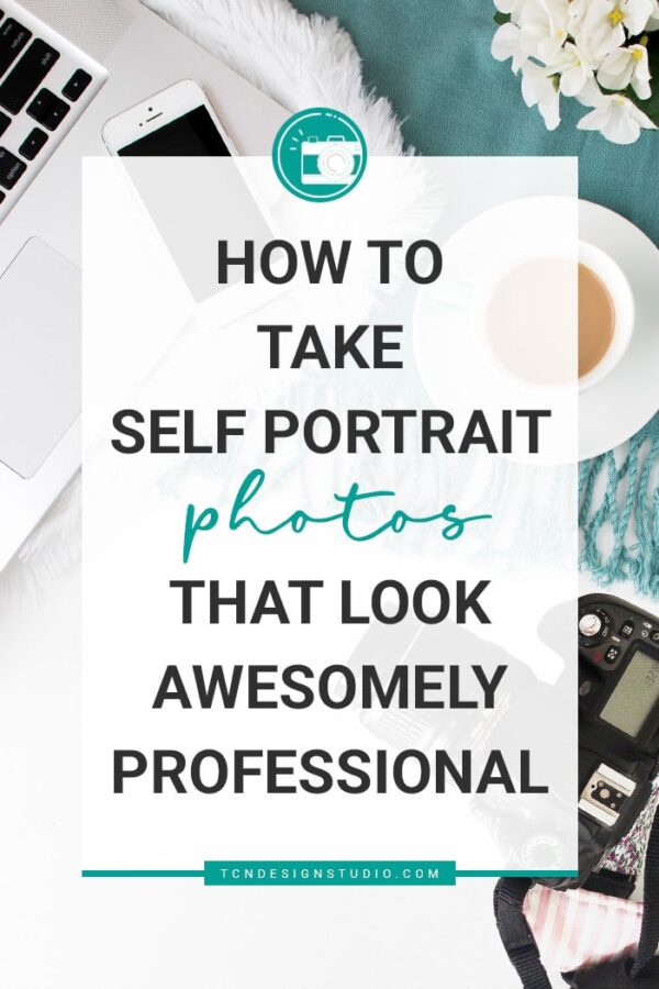 How to Take Self Portrait Photos that Look Awesomely Professional - TCN ...
